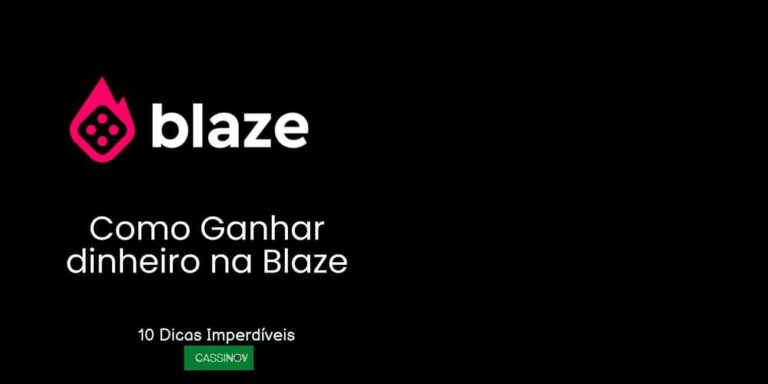 10 Dicas Como Ganhar Dinheiro na Blaze [2024]